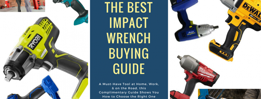 The Best Impact Wrench Buying Guide